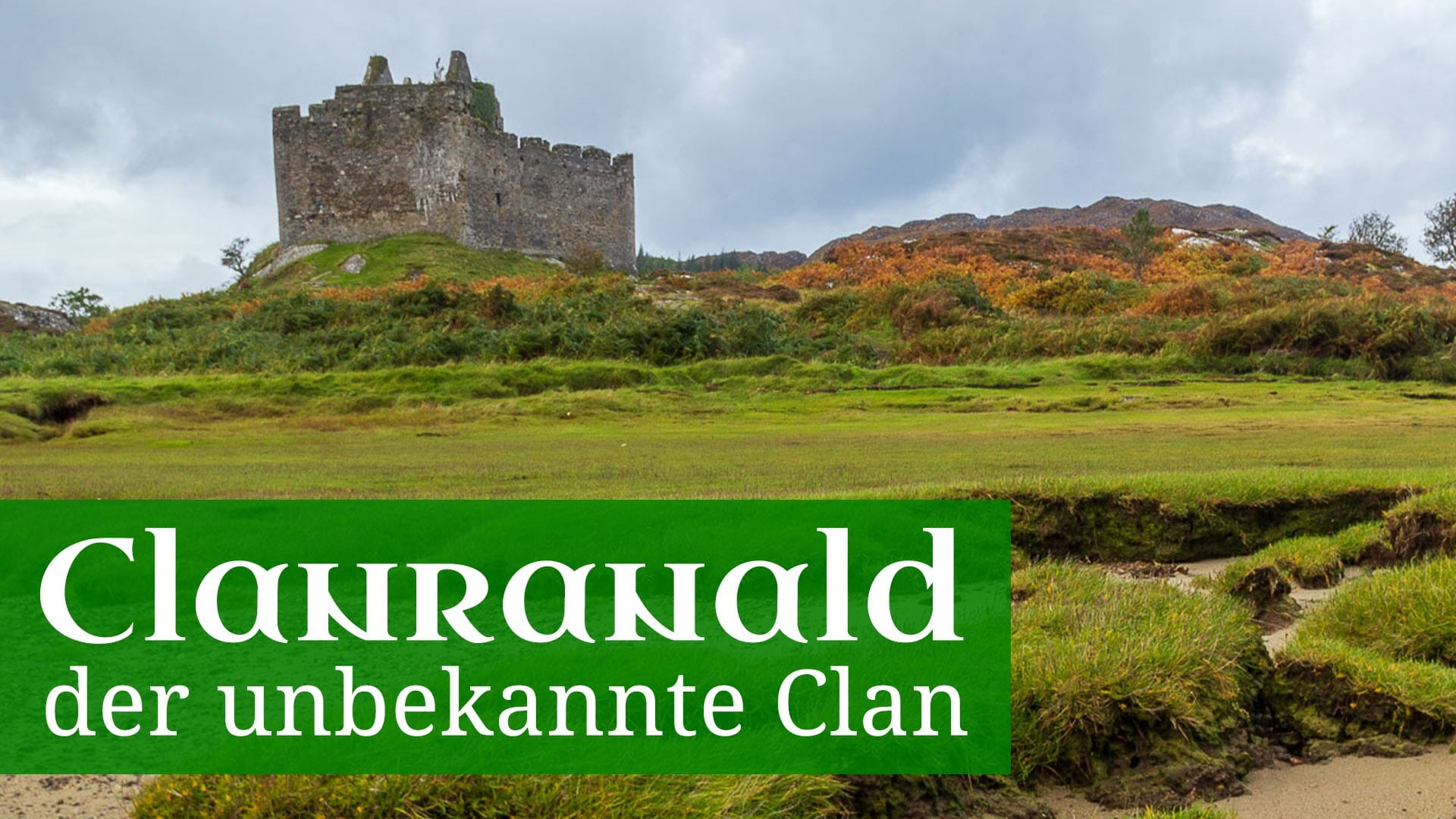 Clanranald: Der wichtige Clan, den kaum jemand kennt